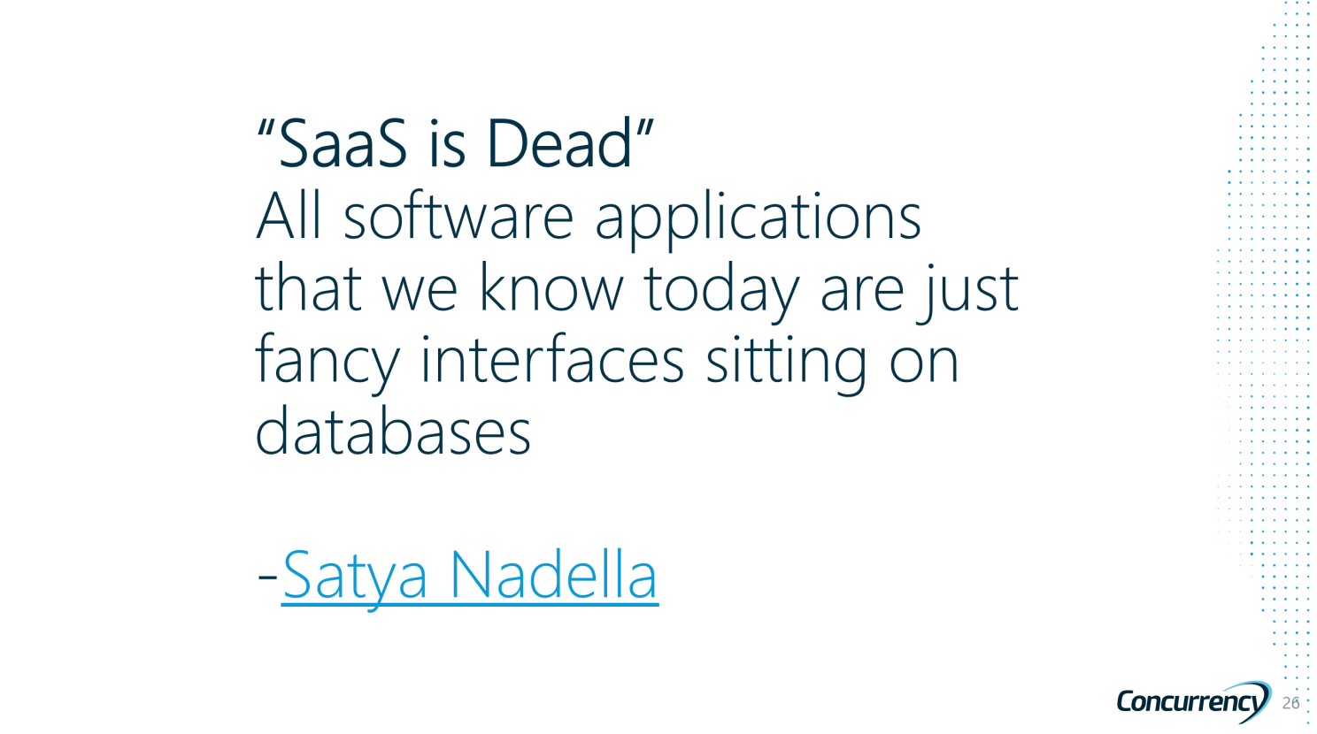 What did Satya Nadella mean by "SaaS is Dead"? – Concurrency