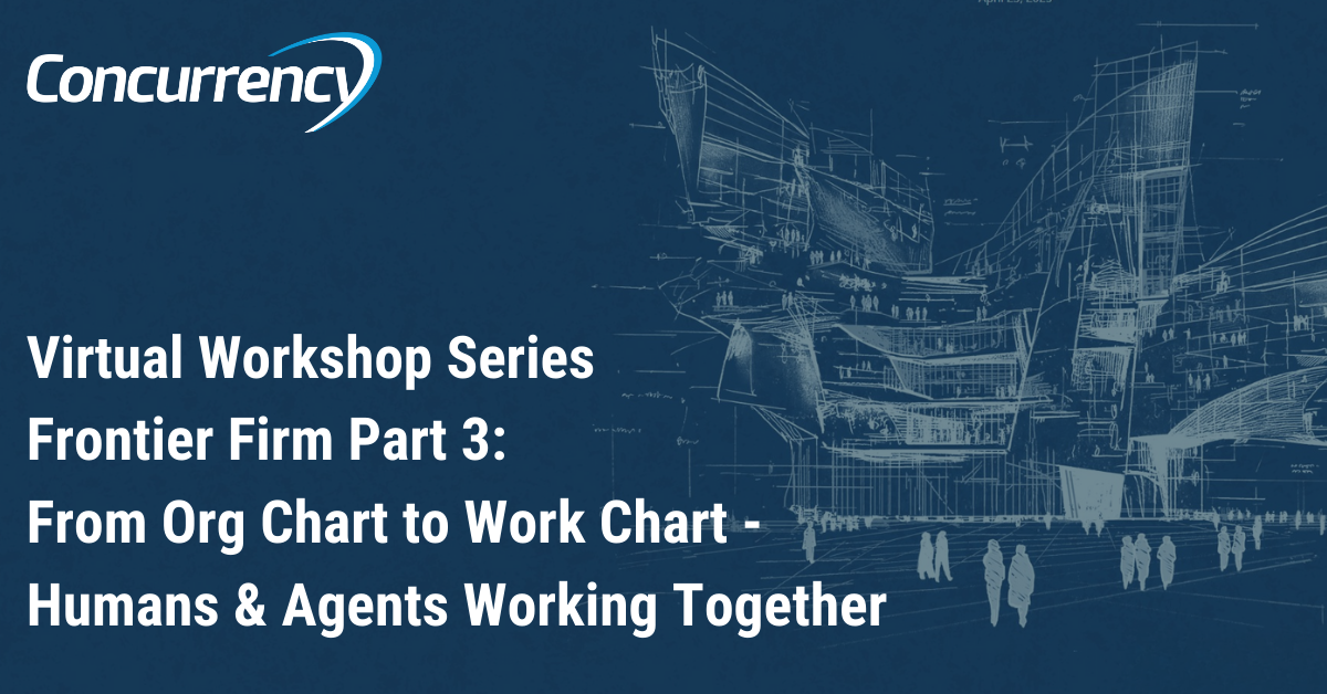 Frontier Firm Part 3: From Org Chart to Work Chart - Humans & Agents ...